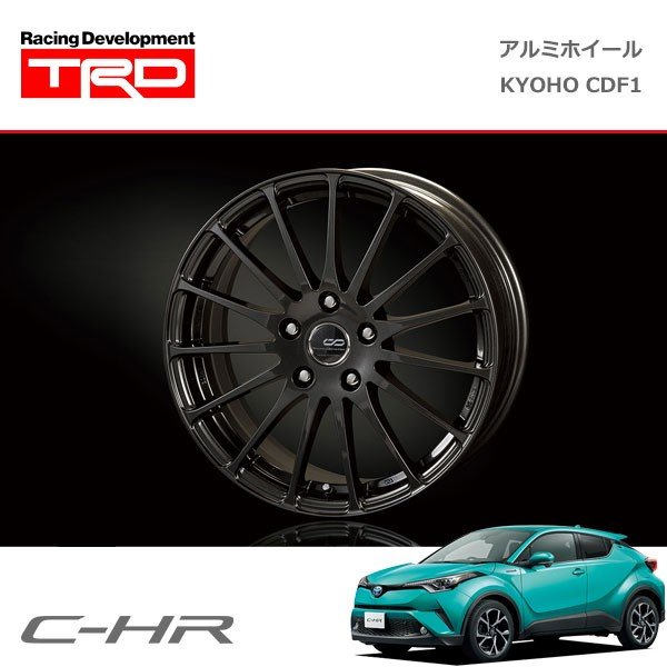 TRD アルミホイール KYOHO CDF1 17インチ 1本 C-HR NGX50 ZYX10 16/12〜19/10 通販 LINE ...
