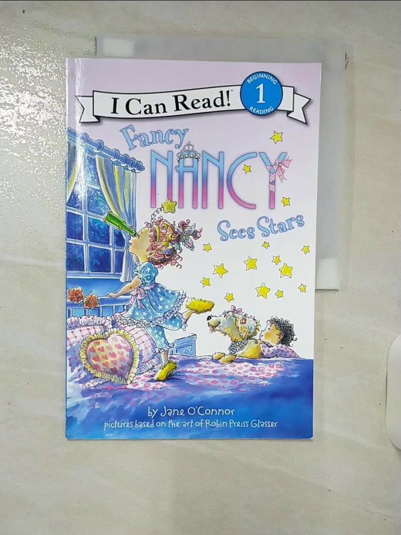 【書寶二手書T6／原文小說_QX5】Fancy Nancy Sees Stars_O’Connor, Jane/ Preiss-Glasser ...