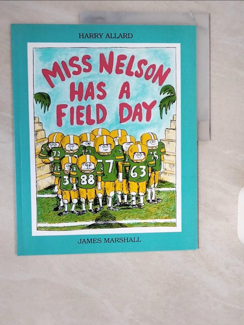 【書寶二手書T1／少年童書_ZIU】Miss Nelson Has a Field Day_Allard, Harry/ Marshall ...